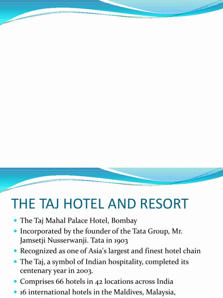 The Taj Hotel and Resort. THE TAJ'S PEOPLE PHILOSOPHY AND STARS SYSTEM ...