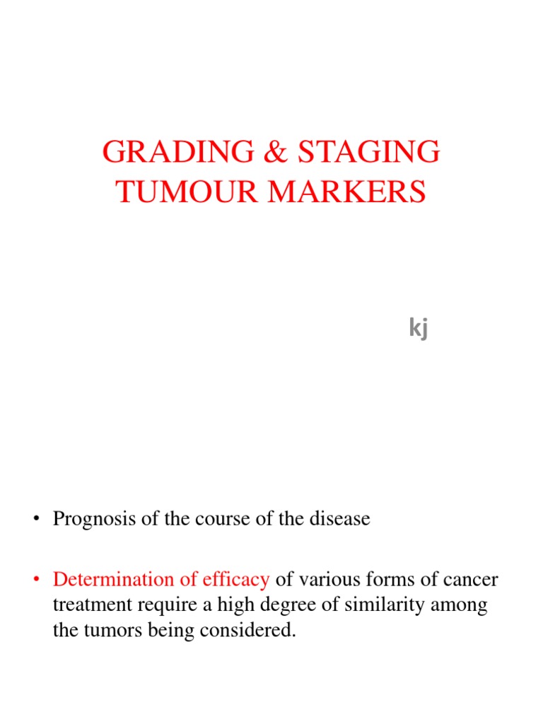 Grading and Staging Tumours: Classification Systems to Determine ...