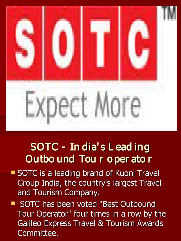 SOTC PPT | PDF | Tourism | Travel Agency
