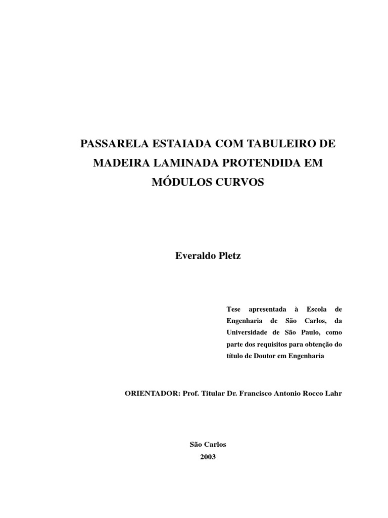 Everaldo Pletz - Passarela Estaiada Com Tabuleiro de Madeira Laminada ...