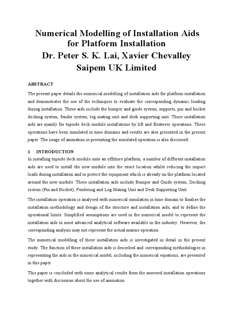 Numerical Modelling of Installation Aids For Platform Installation ...
