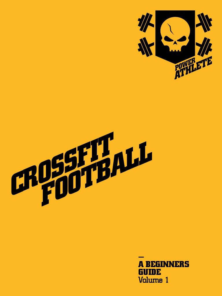 Beginner's Guide To Crossfit Football | PDF | Sports | Foods