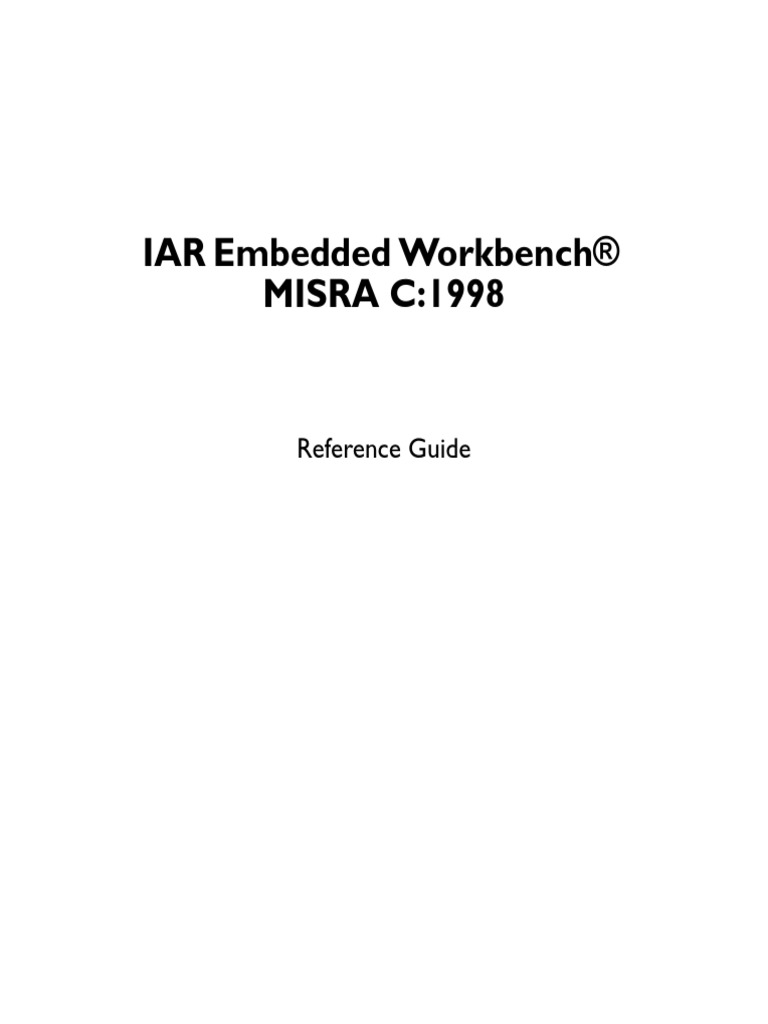 IAR Embedded Workbench® MISRA C:1998: Reference Guide | PDF | C ...