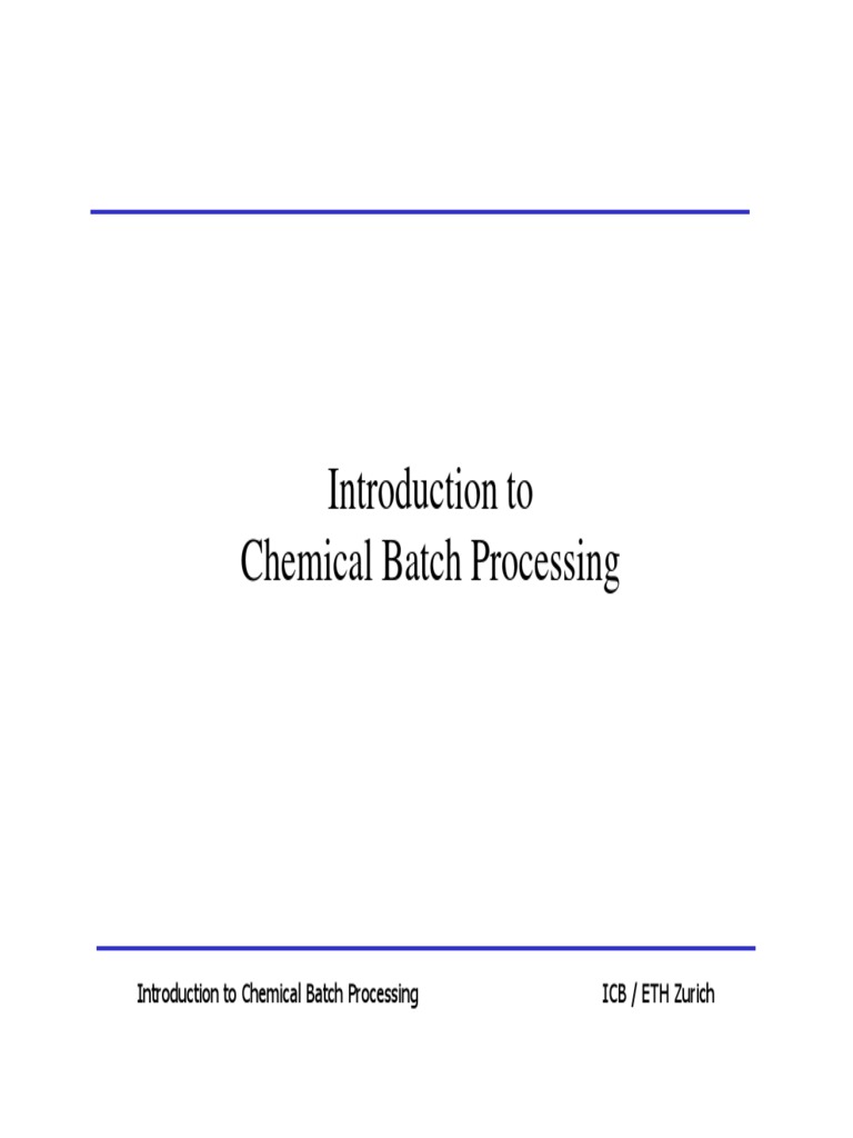 Batch Processes Introduction I 20-03-13 | PDF | Distillation | Chemical ...