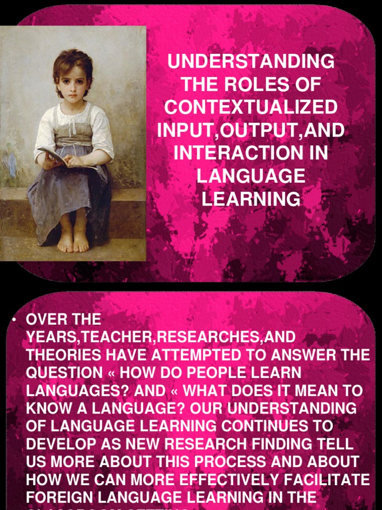 Understanding The Roles of Contextualized Input, Output, and Interaction in | PDF