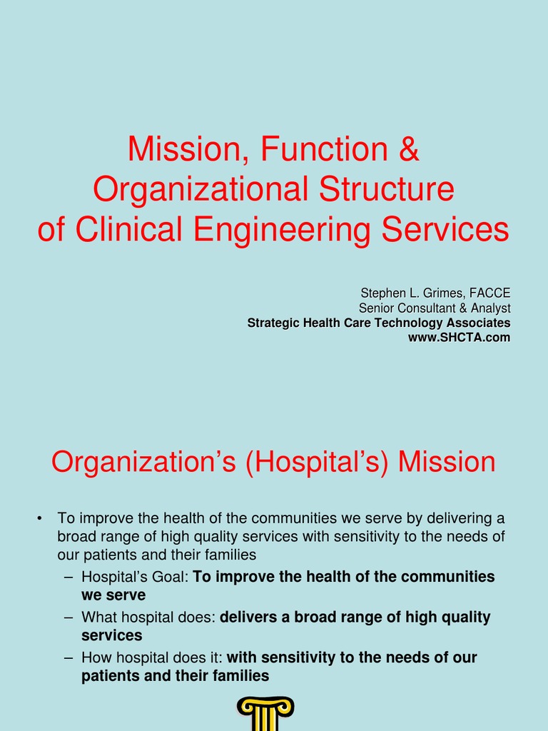 Mission, Function & Organizational Structure of Clinical Engi | PDF ...