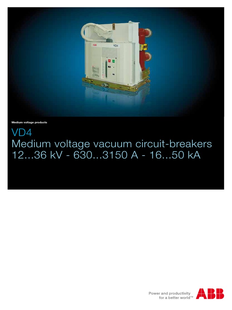ABB Medium Voltage Vacuum Circuit-Breakers VD4 | PDF | Electric Arc ...