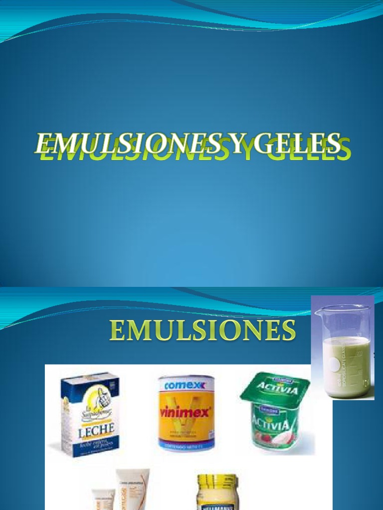 Emulsiones y Geles | PDF | Emulsión | Física Aplicada e Interdisciplinaria