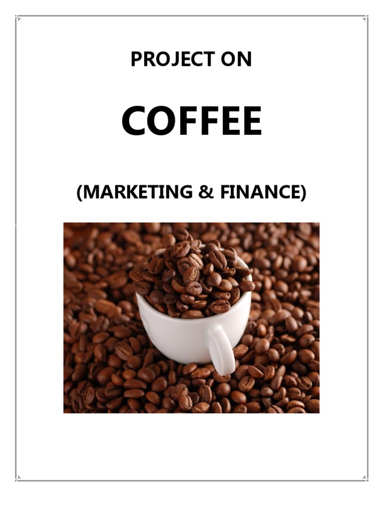 Coffee Marketing Management Project | PDF | Coffee | Marketing