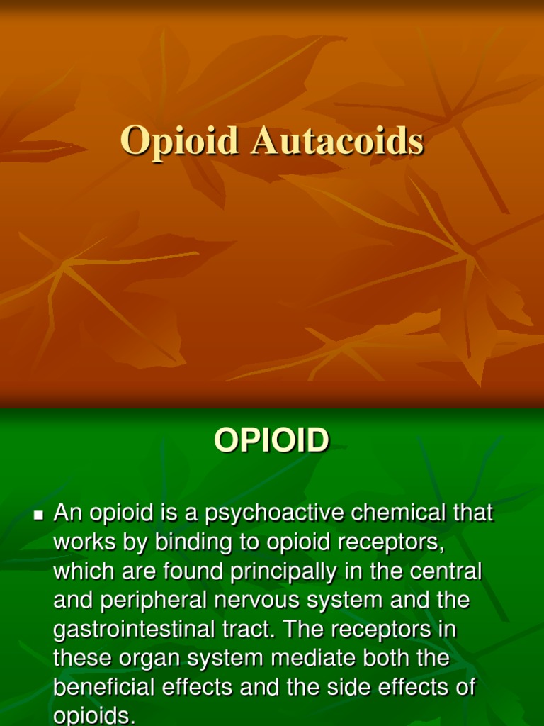 Opioids Autacoids | PDF | Opioid | Analgesic