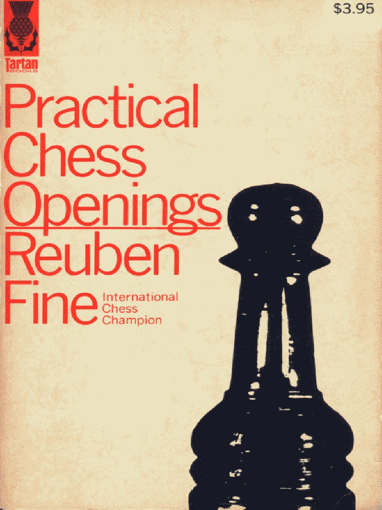 Reuben Fine - Practical Chess Openings | PDF