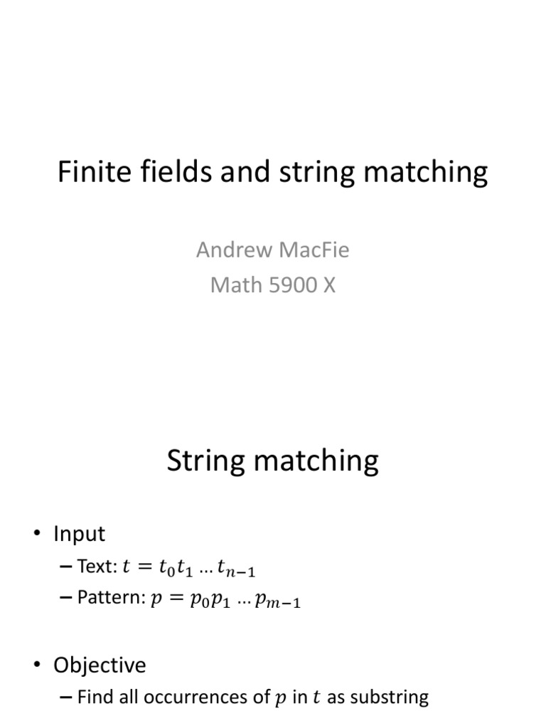 Finite Fields and String Matching Presentation | PDF | Fourier Transform | String (Computer Science)