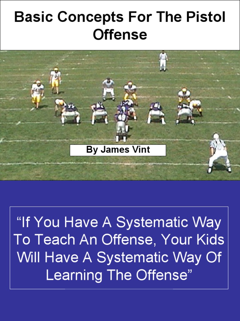 Basic Concepts For The Pistol Offense | PDF | Gridiron Football ...