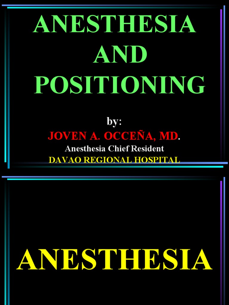 Anesthesia and Surgical Positioning Guide | PDF | Anesthesia | Surgery