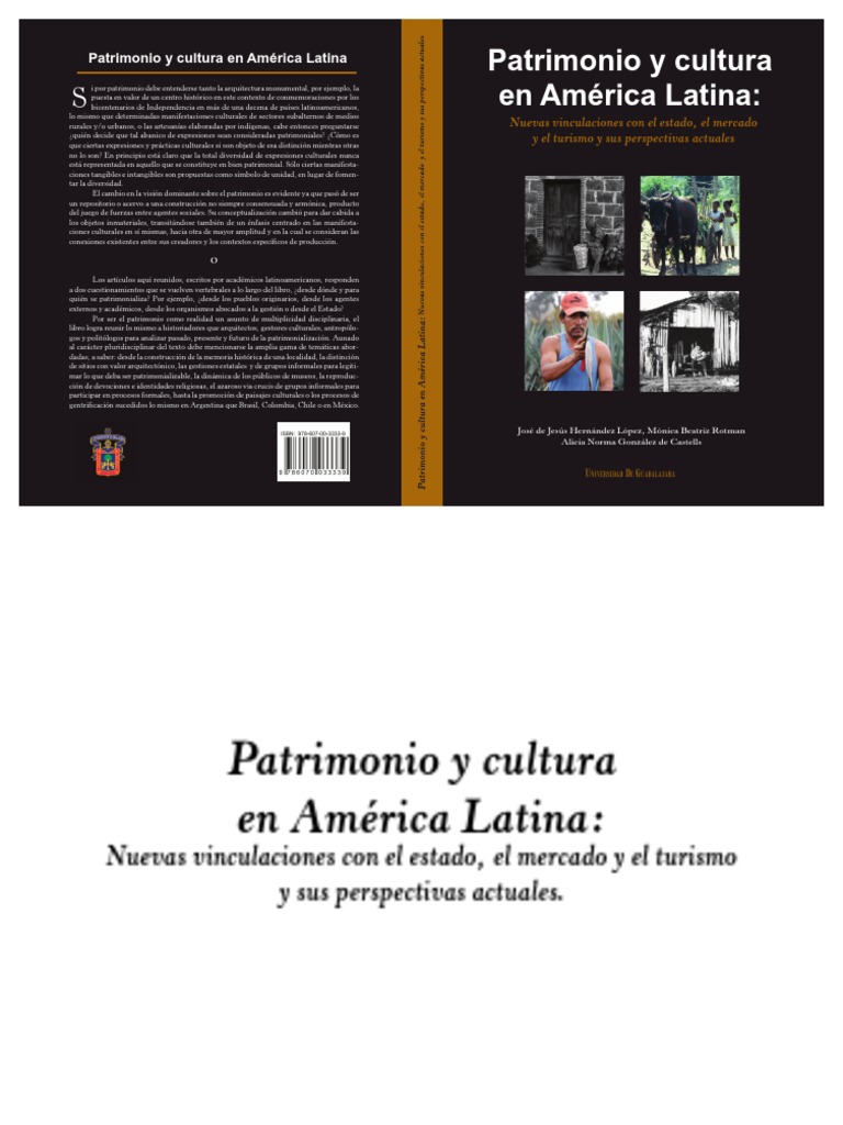 Patrimonio y cultura en América Latina: Nuevas vinculaciones con el estado, el mercado y el ...