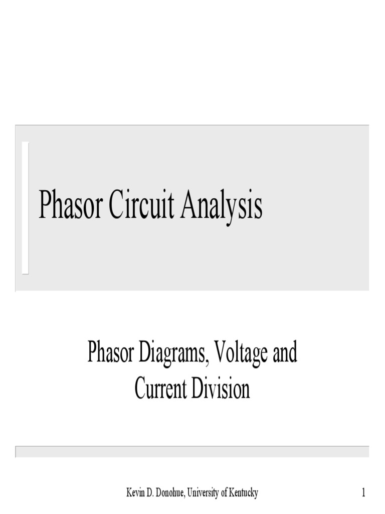 Phasor Circuit Analysis: Phasor Diagrams, Voltage and Current Division ...