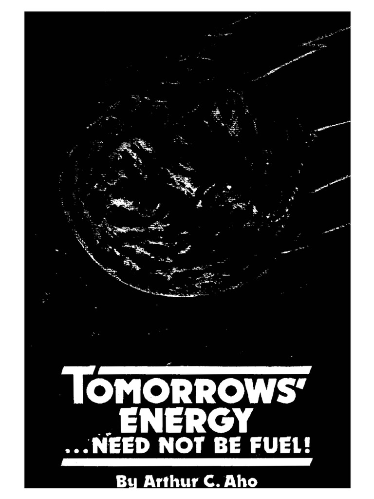 1979 - Arthur C. Aho - Tomorrow's Energy ... Need Not Be Fuel!-Txt-Opt | PDF