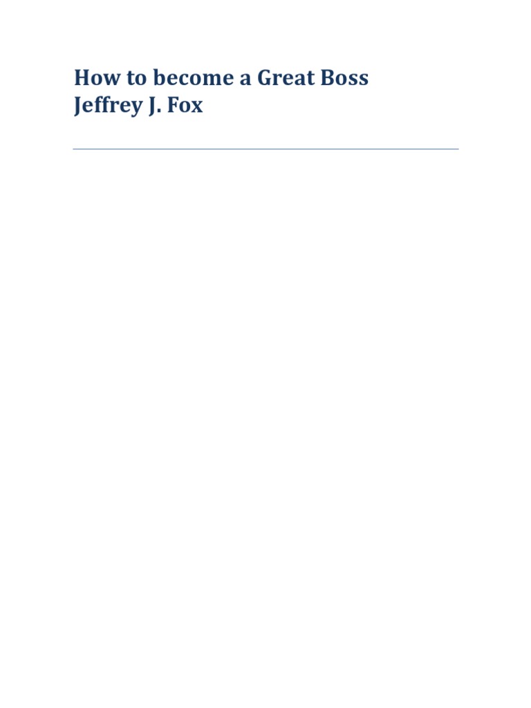 How To Become A Great Boss Jeffrey J. Fox | PDF | Employment | Labour