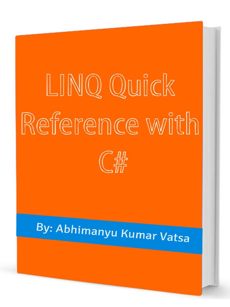 LINQ Quick Reference With C# | PDF | Language Integrated Query | C Sharp (Programming Language)