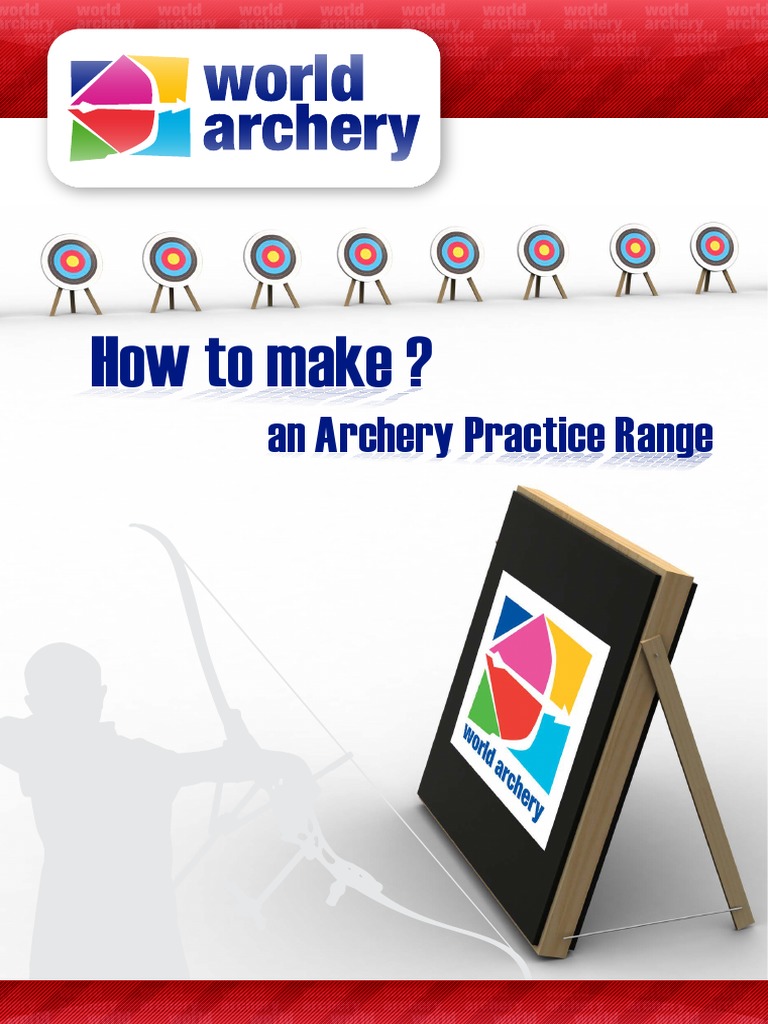 How to build an outdoor archery practice range | PDF | Archery | Arrow