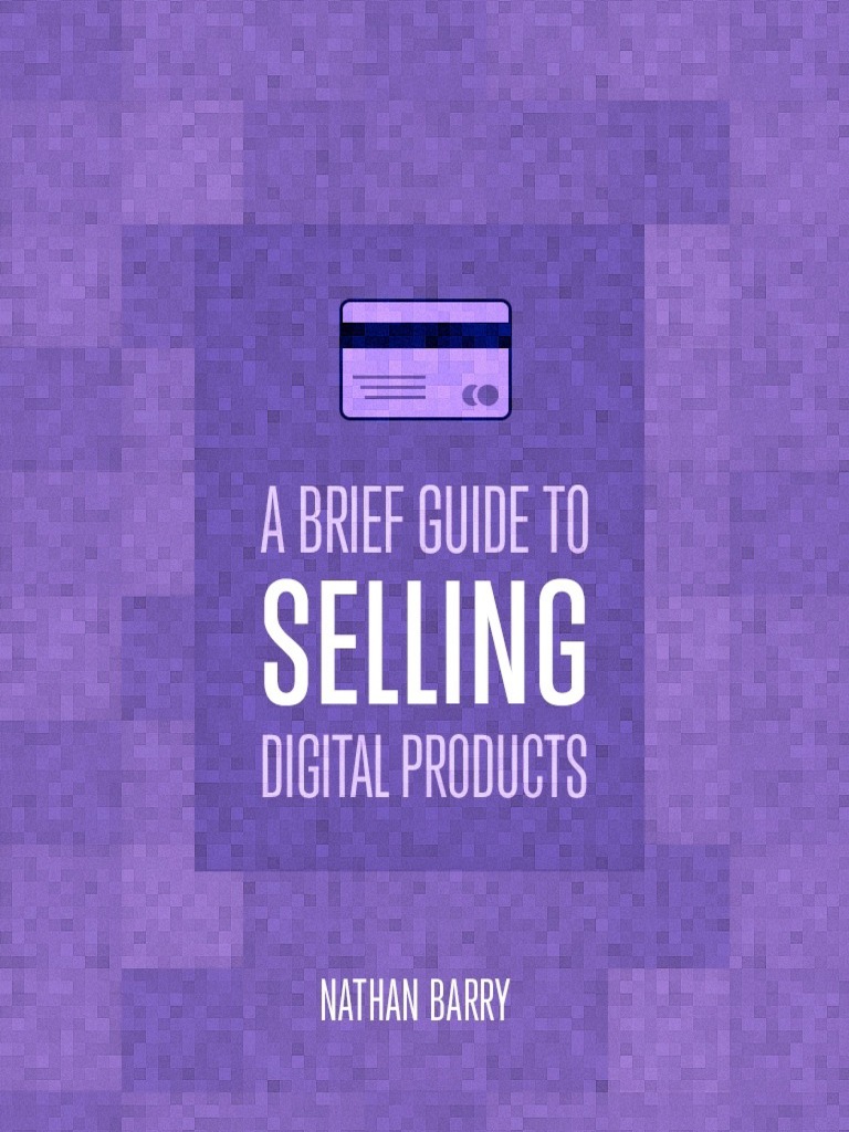 A Brief Guide To Selling Digital Products | PDF | Fee | Credit Card