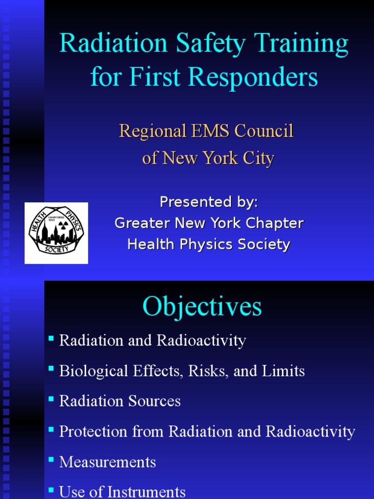 Radiation Safety Training For First Responders: Regional EMS Council of ...