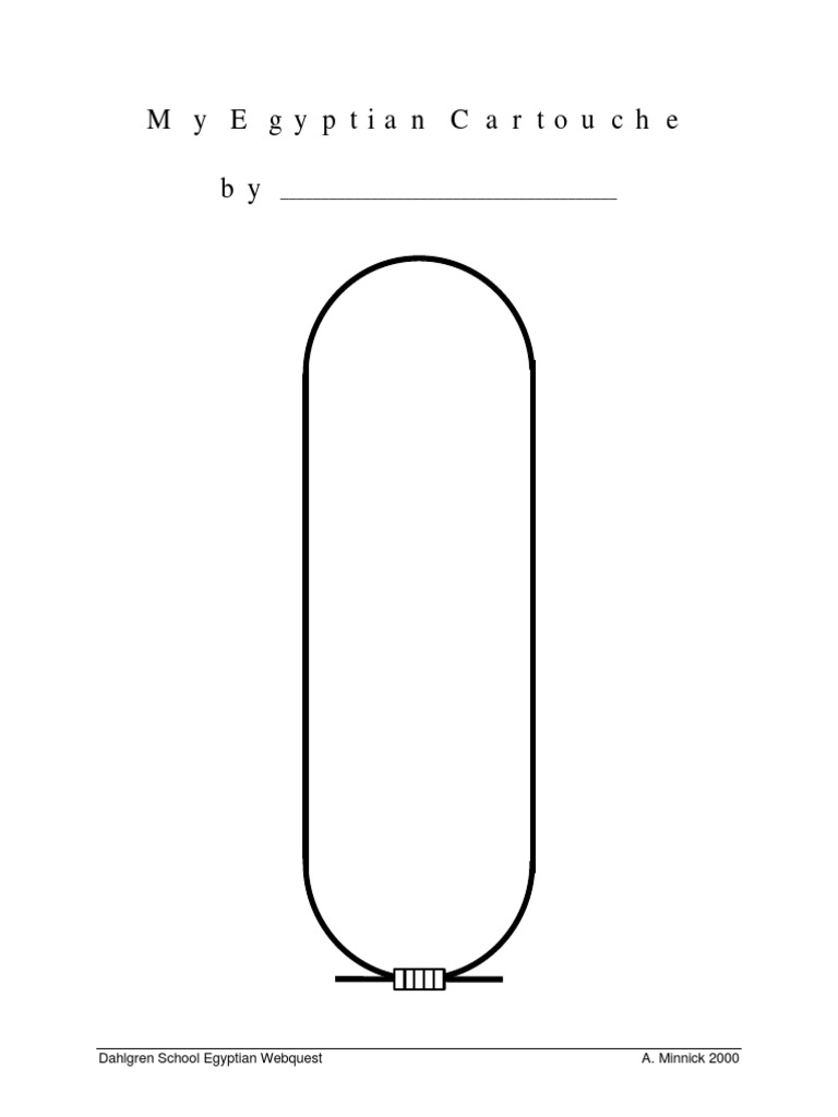 My Egyptian Cartouche By: Dahlgren School Egyptian Webquest A. Minnick ...
