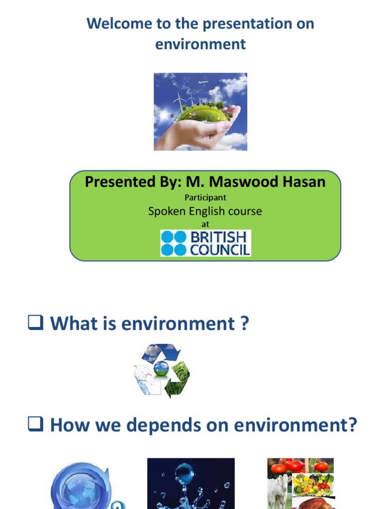 Welcome To The Presentation On Environment | PDF