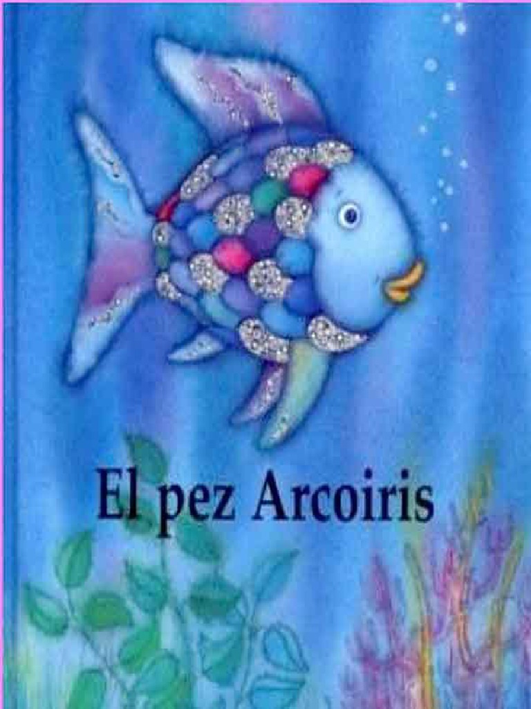 El Pez Arcoiris | PDF | Arco iris | Pescado