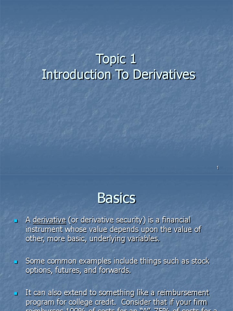 Topic 1 Intro To Derivatives | PDF | Option (Finance) | Futures Contract