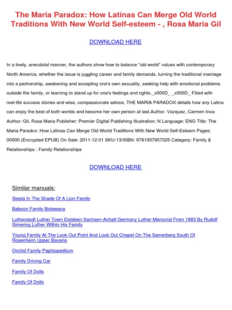 The Maria Paradox: How Latinas Can Merge Old World Traditions With New World Self-Esteem ...