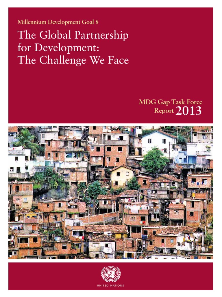 MDG Gap Task Force Report 2013: "The Global Partnership For Development ...