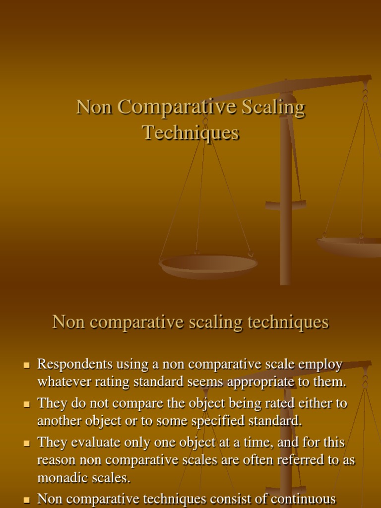 Non ComparativeNon Comparative Scaling Techniques - PPT Scaling ...