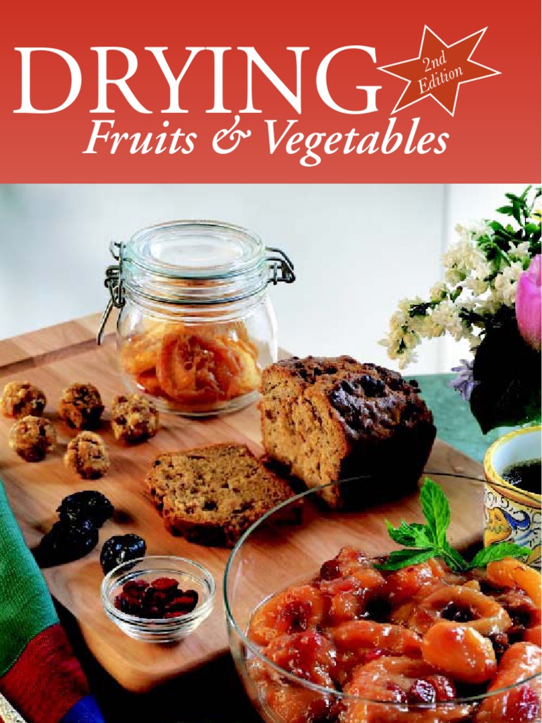 Drying Fruits and Vegetables | PDF | Dried Fruit | Vegetables
