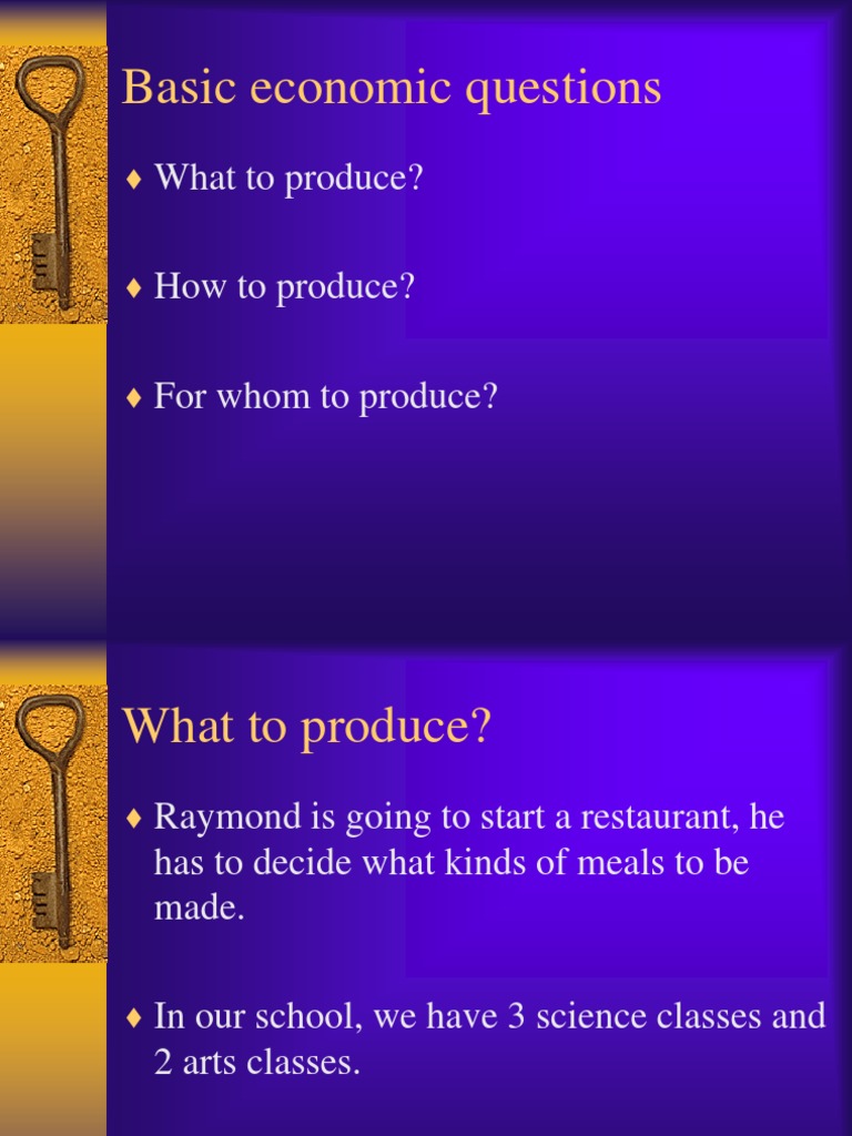 Basic Economic Questions: What To Produce? | PDF | Economic System ...