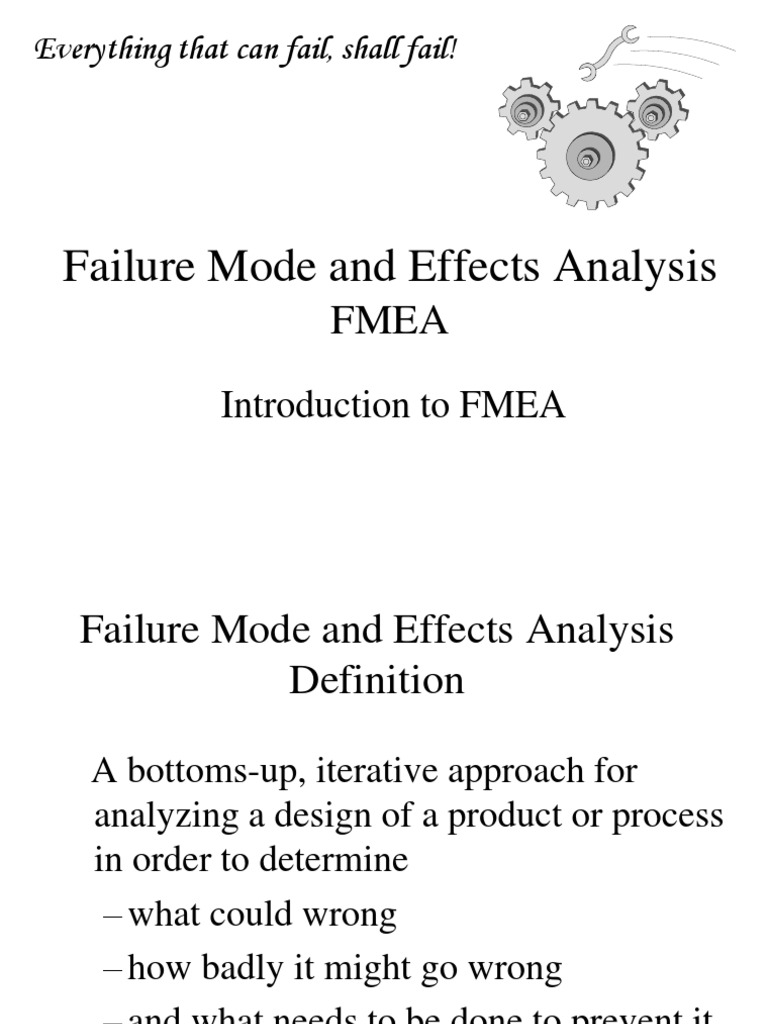 Failure Mode and Effects Analysis: Everything That Can Fail, Shall Fail ...