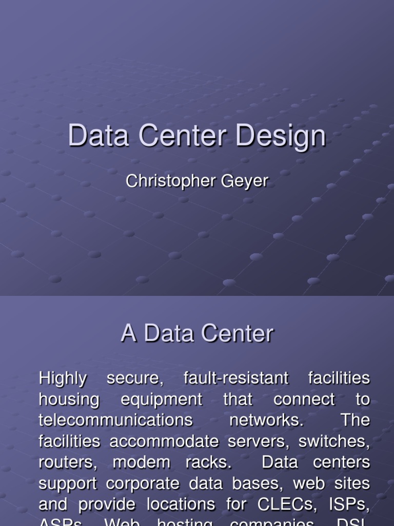 Datacenter Design Presentation | PDF | Data Center | Computer Network