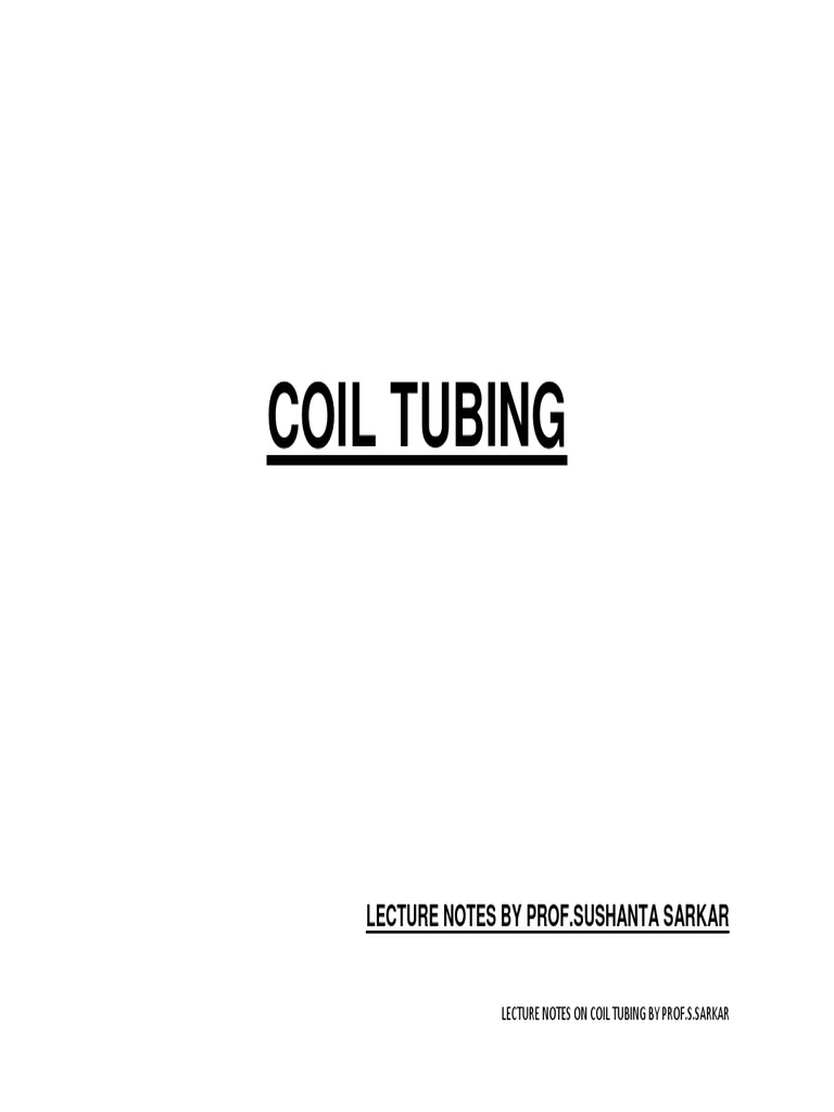 Coil Tubing: Lecture Notes by Prof - Sushanta Sarkar | PDF | Energy ...