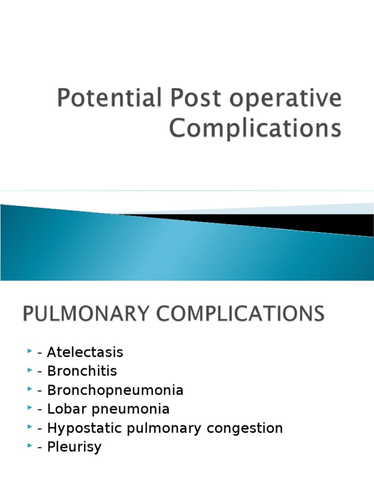 Potential Post Operative Complications | PDF | Pneumonia | Thorax