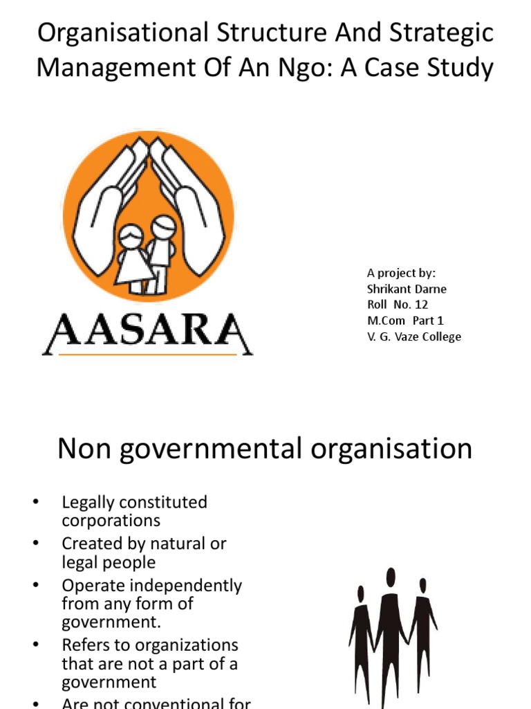 Organisational Structure and Strategic Management of An Ngo: A Case ...