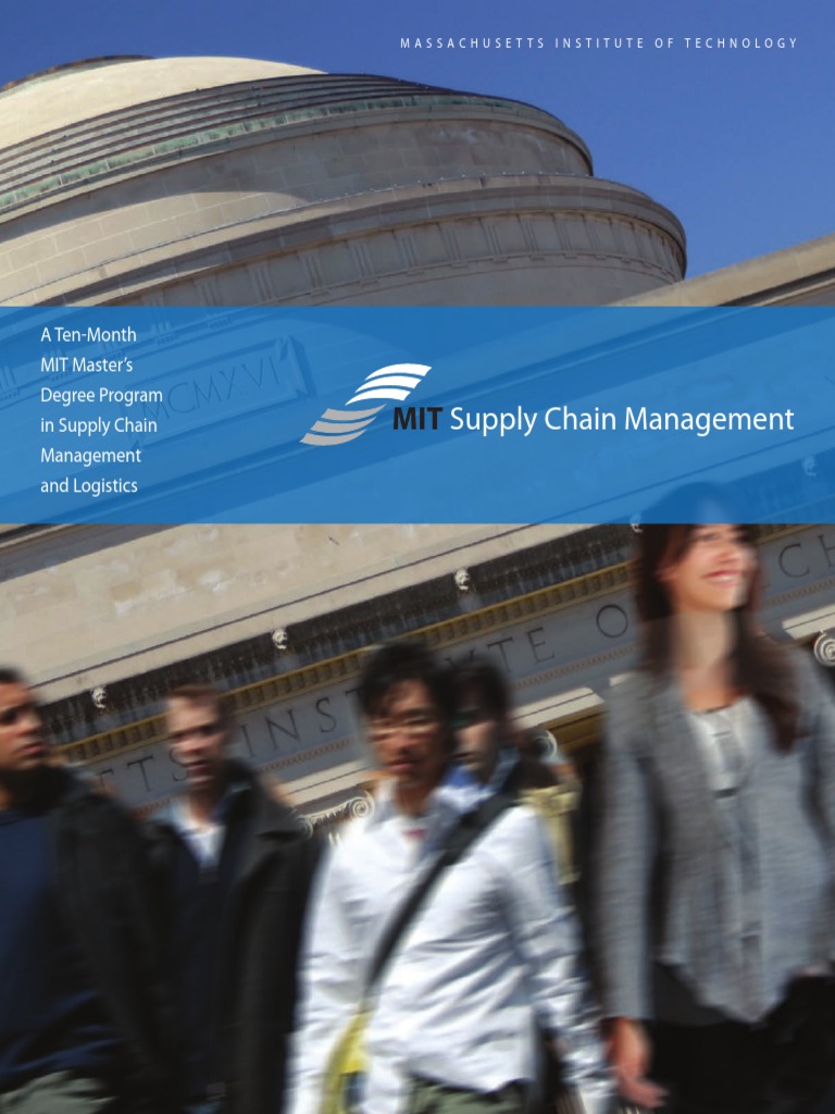 Supply Chain Management: A Ten-Month MIT Master's Degree Program in ...