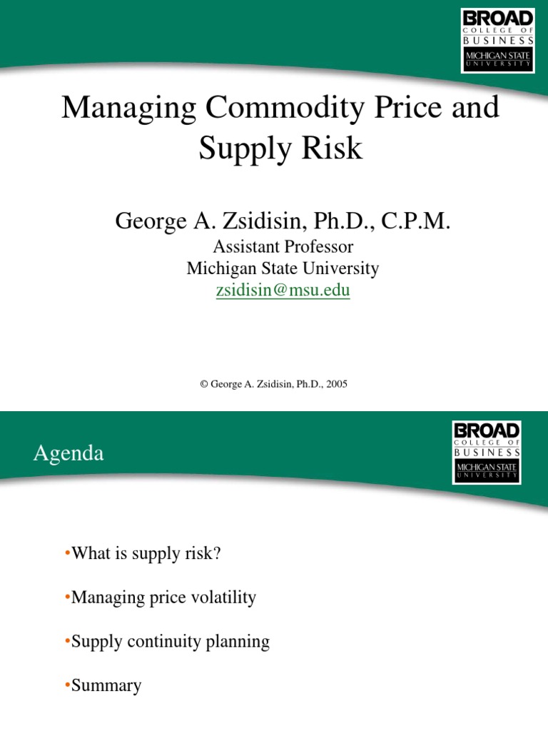 Managing Commodity Price and Supply Risk: George A. Zsidisin, PH.D., C ...
