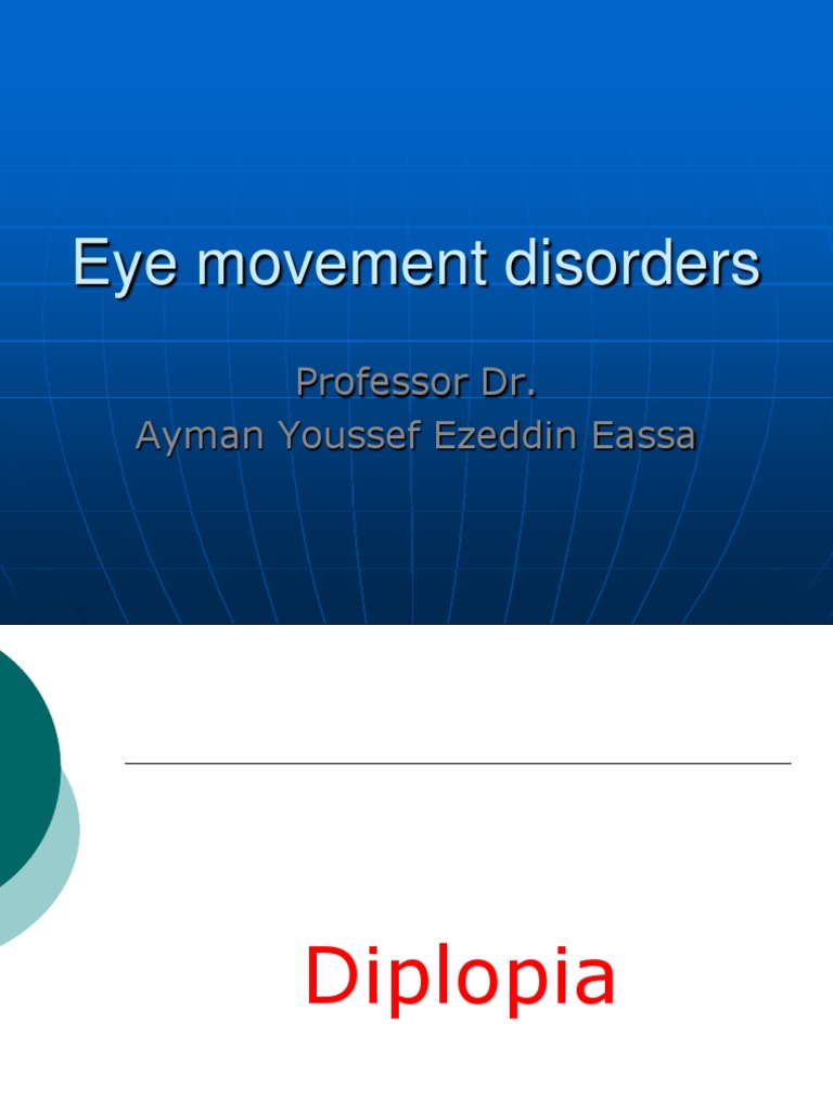 Eye Movement Disorders | PDF | Human Eye | Diseases Of The Eye And Adnexa