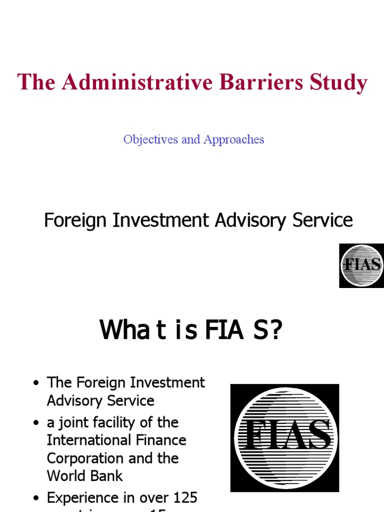 The Administrative Barriers Study: Foreign Investment Advisory Service ...