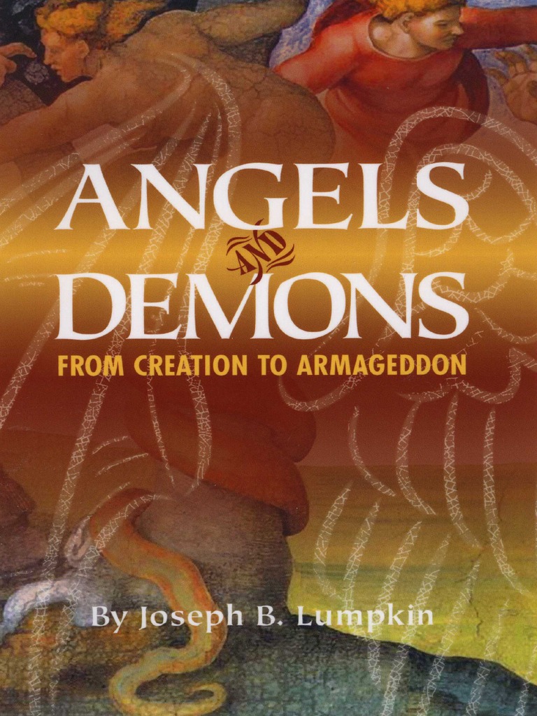 Angels and Demons From Creation To Armageddon (Joseph Lumpkin) 2009 | PDF