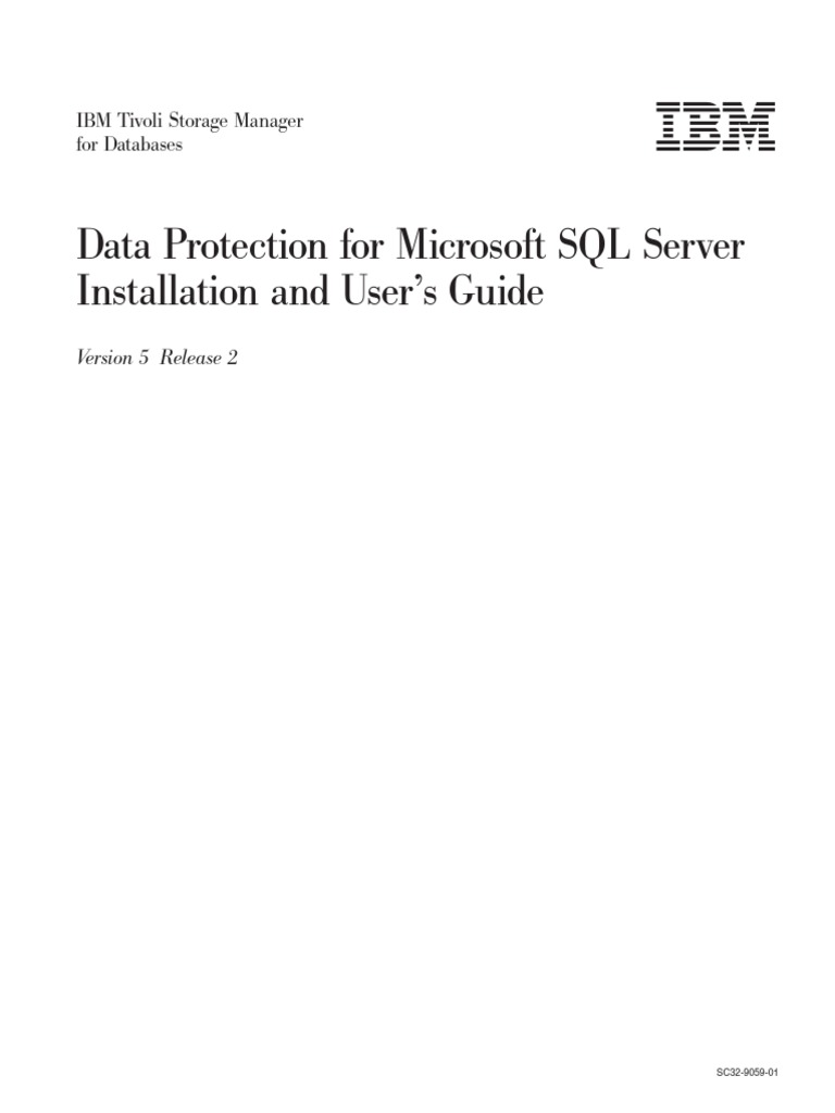 TSM 5.4 Data Protection For Microsoft SQL Server Installation and User's Guide | PDF | Microsoft ...