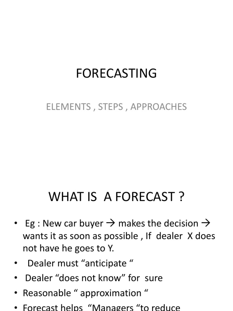 Forecasting: Elements, Steps, Approaches | PDF | Forecasting | Linear ...