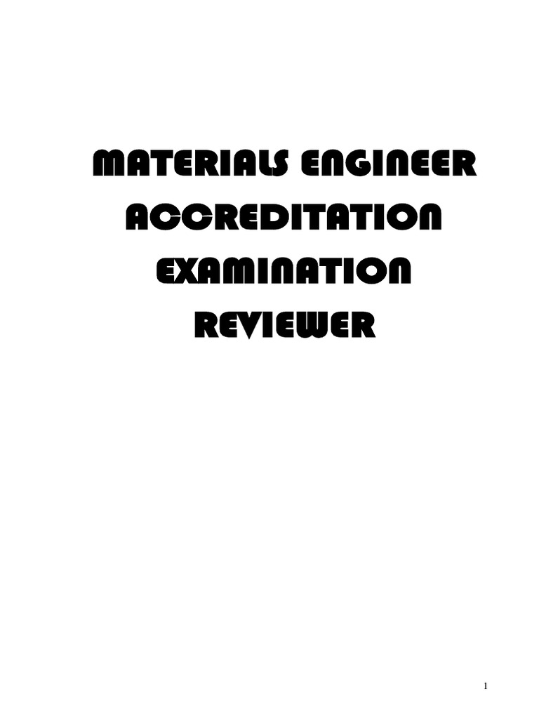 Materials Engineer Accreditation Examination Reviewer | PDF