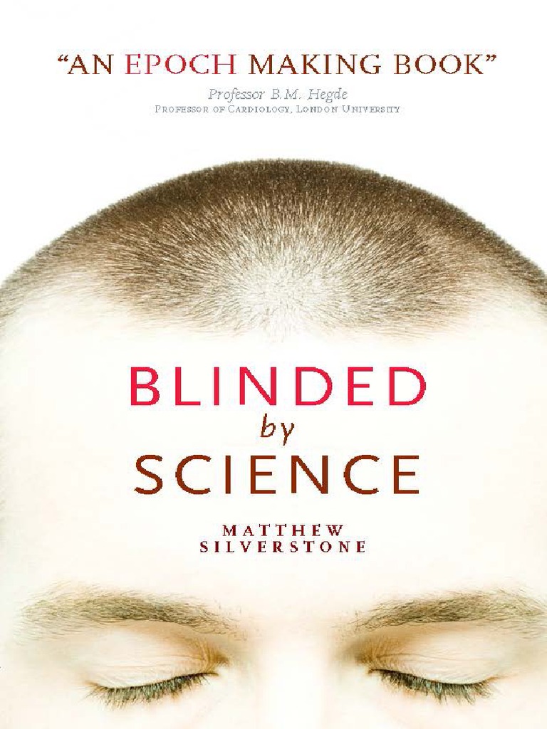 Blinded by Science | PDF | Herbalism | Medicine