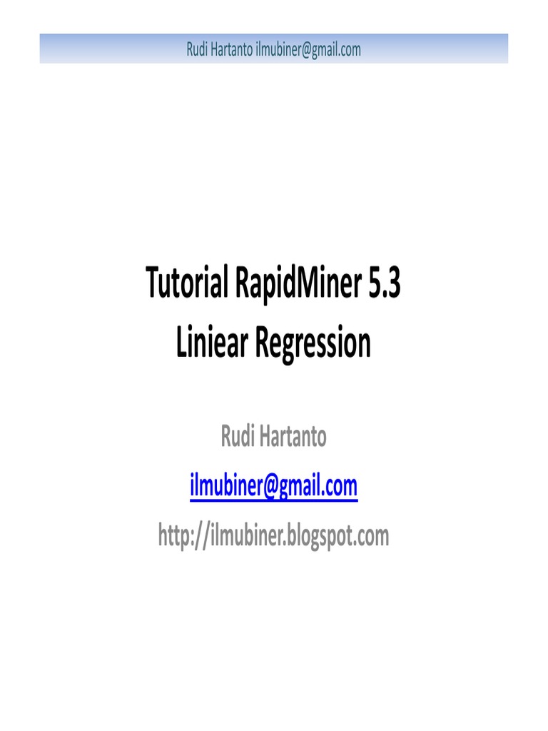 Rudi Hartanto - Tutorial 02 RapidMiner 5.3 Linear Regression | PDF Rudi Hartanto - Tutorial 02 RapidMiner 5.3 Linear Regression | PDF